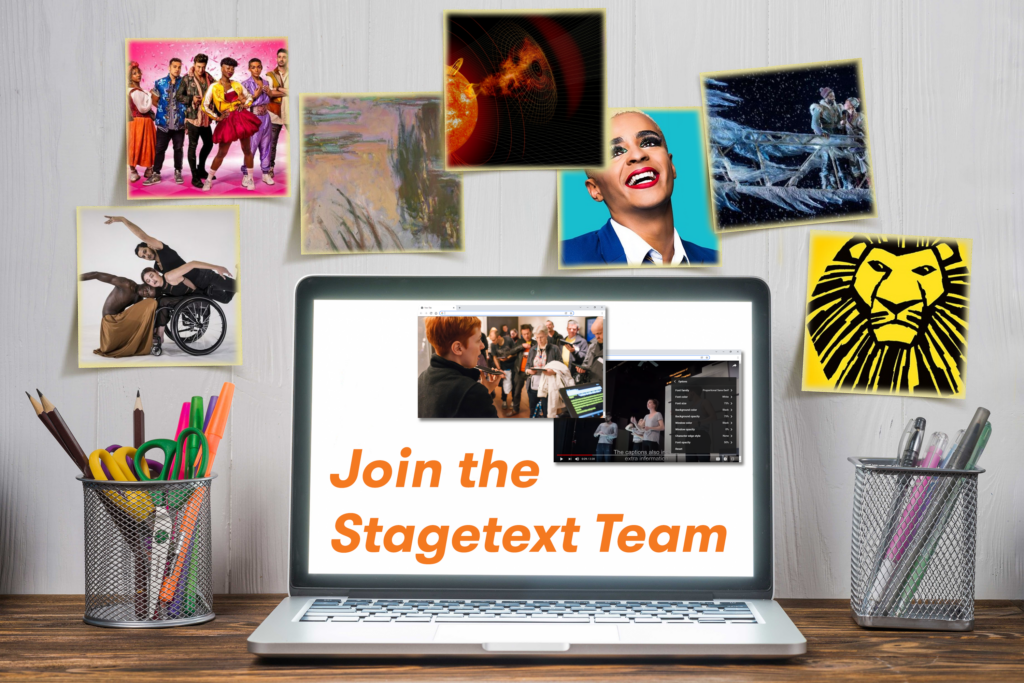 Working for Stagetext - Stagetext